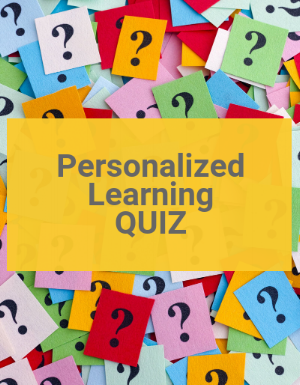 Personalized Learning Quiz: Test your knowledge - Education Elements